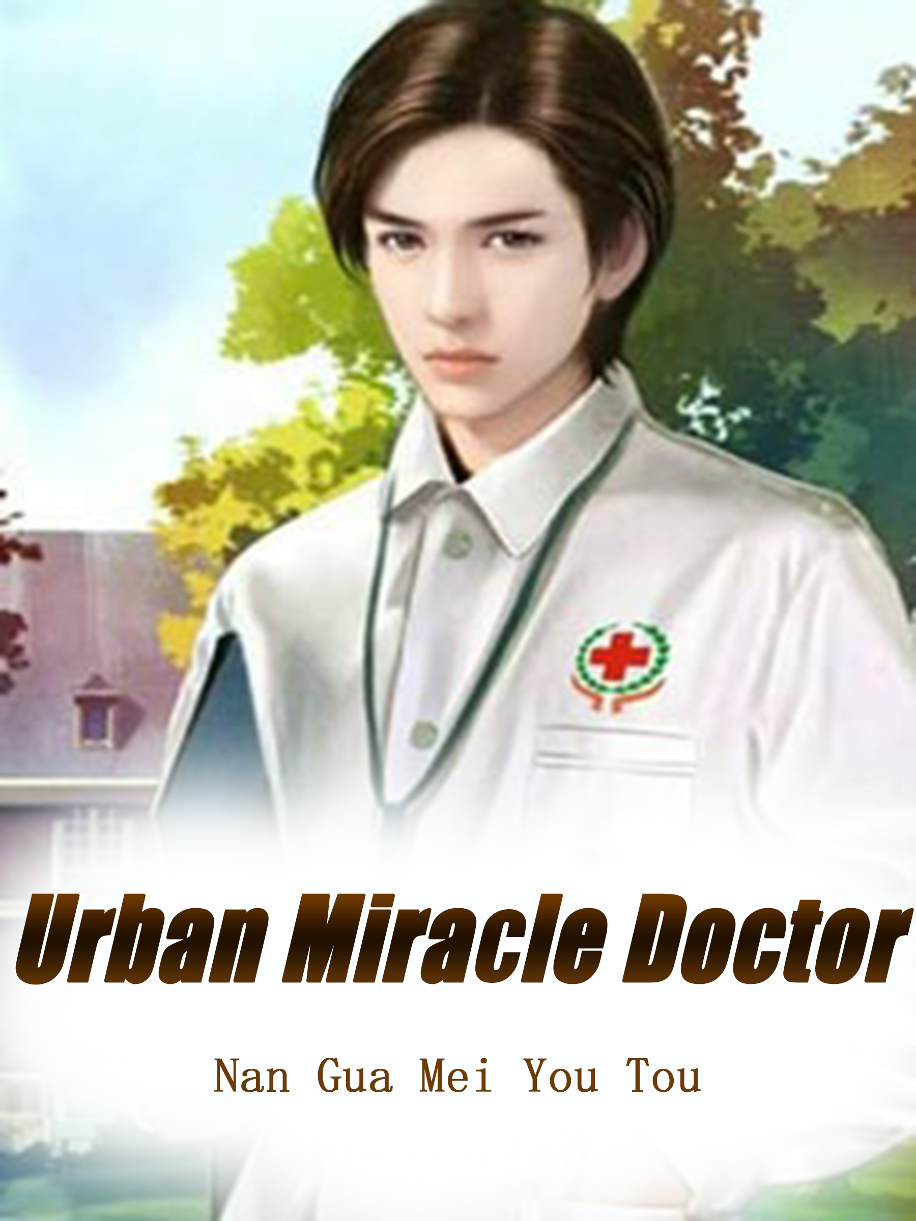 Urban Miracle Doctor Novel Full Story | Book - BabelNovel