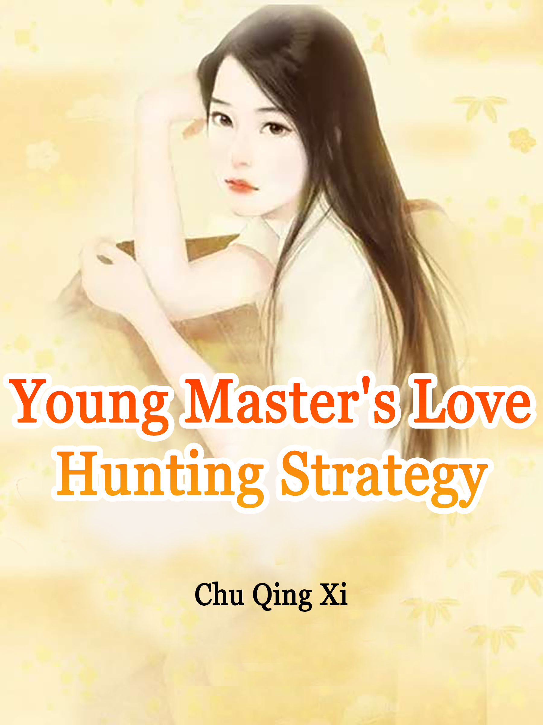 Young Master's Love Hunting Strategy Novel Full Story | Book - BabelNovel