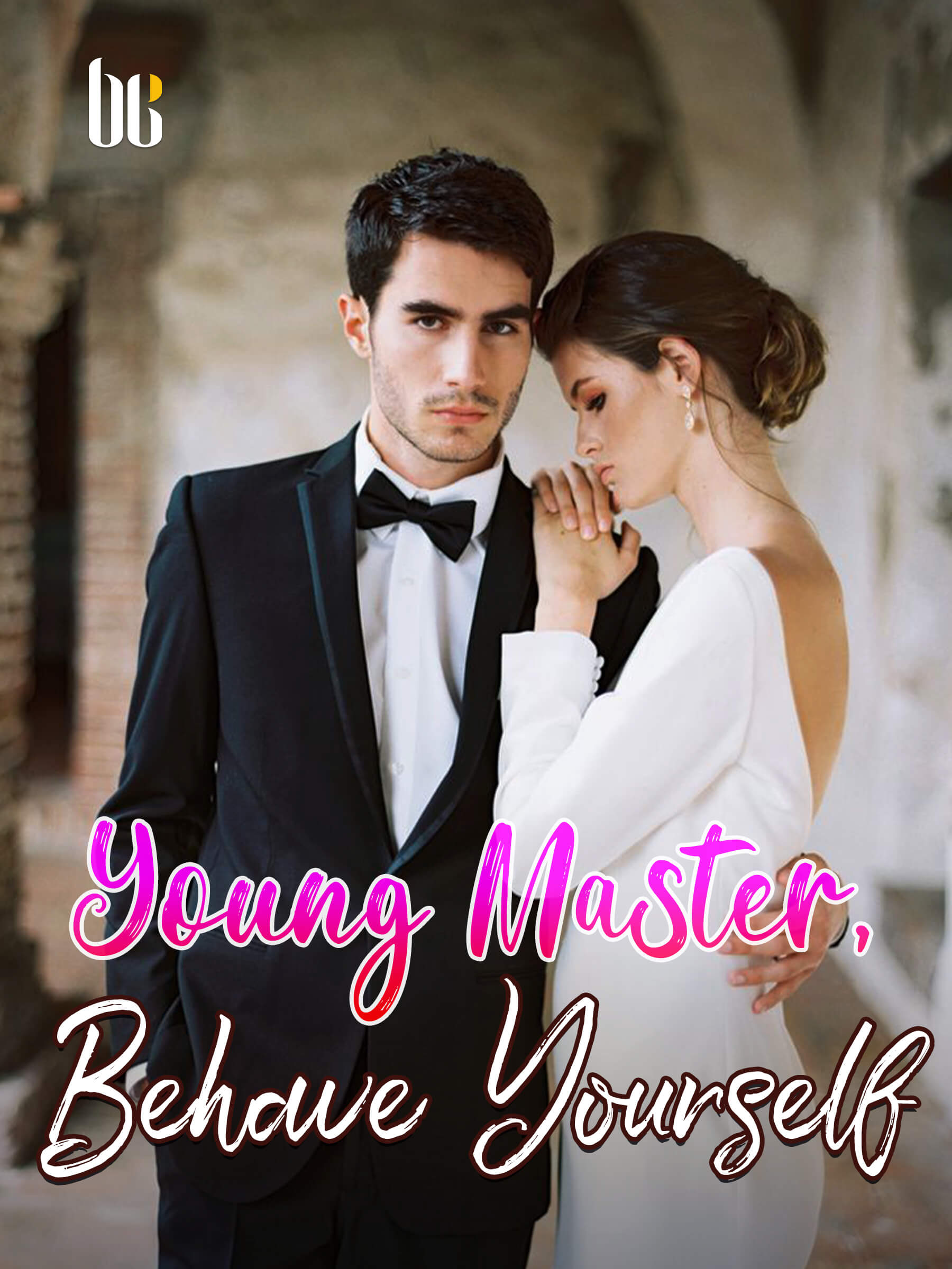Young Master, Behave Yourself Novel Full Story | Book - BabelNovel