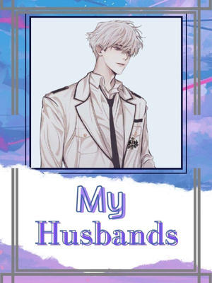 Read My Husbands Full Novel Online | Chapter List - BabelNovel